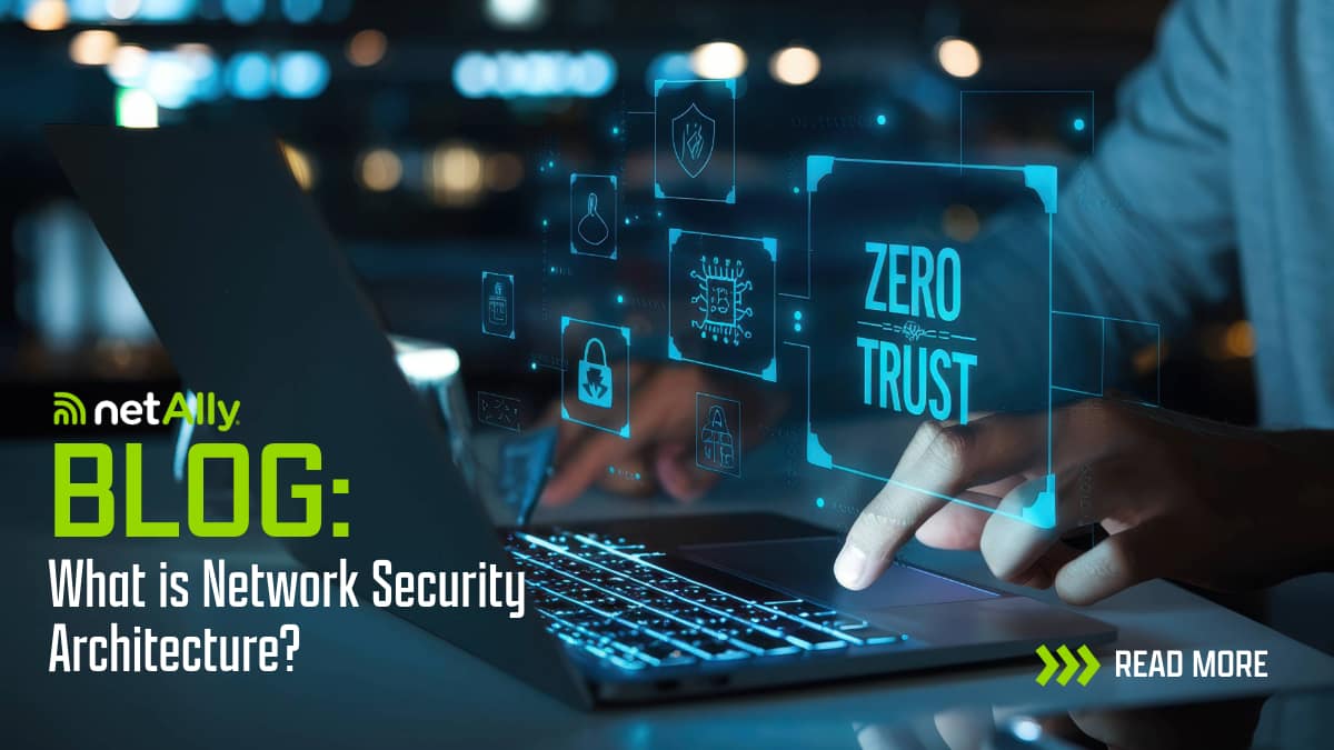 What is Network Security Architecture? | NetAlly CyberScope